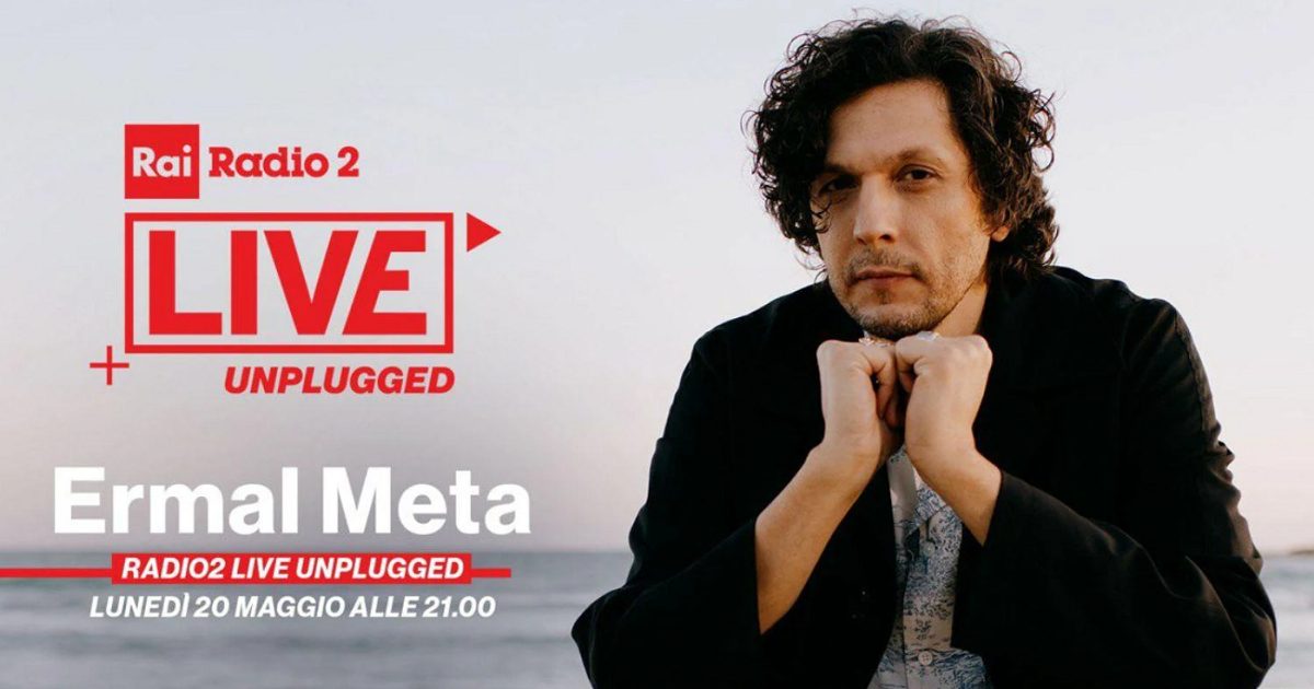 Ermal Meta ospite di "Radio2 live unplugged"